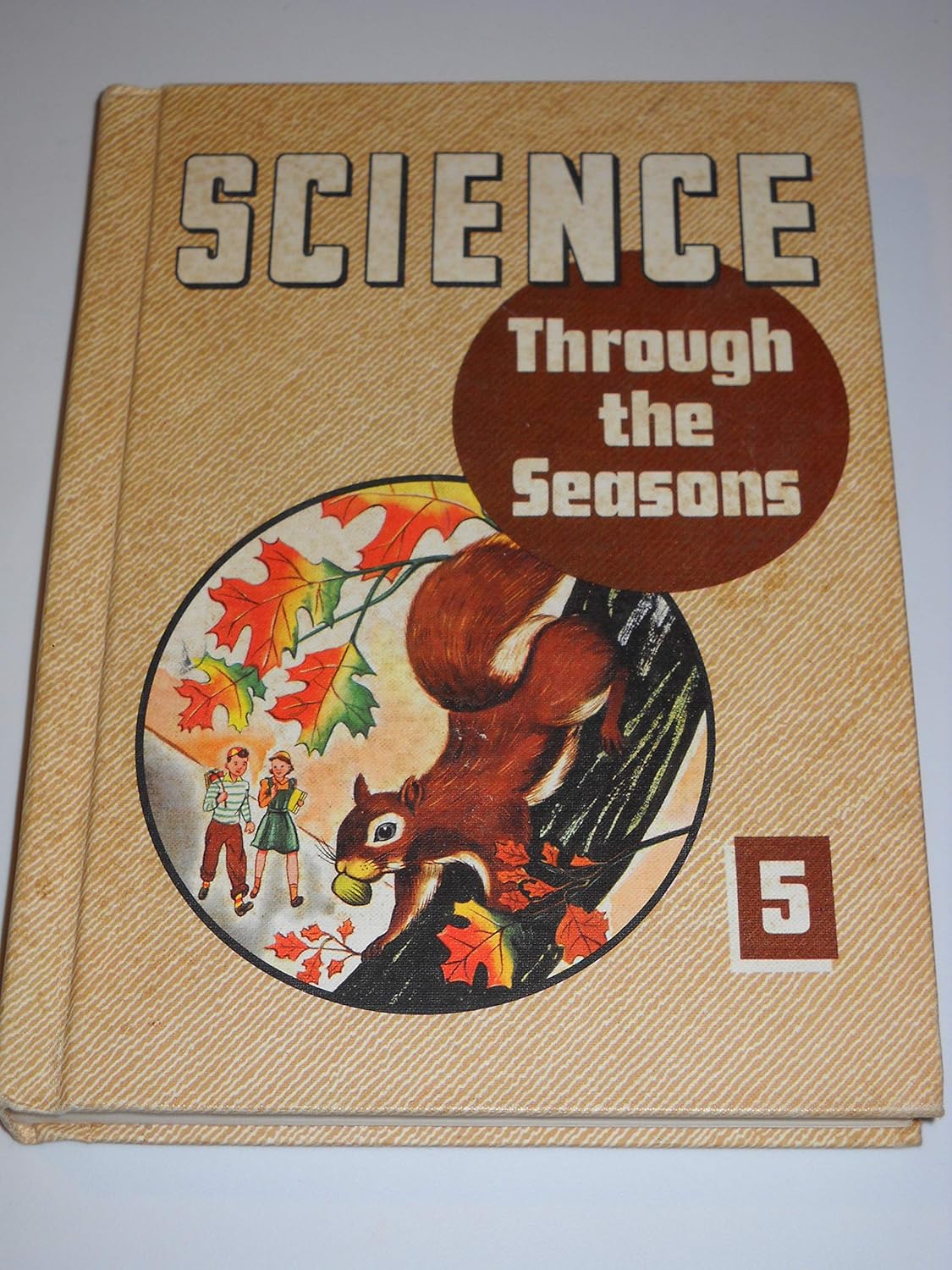 Science through the seasons (Science for modern living): Smith, Victor ...