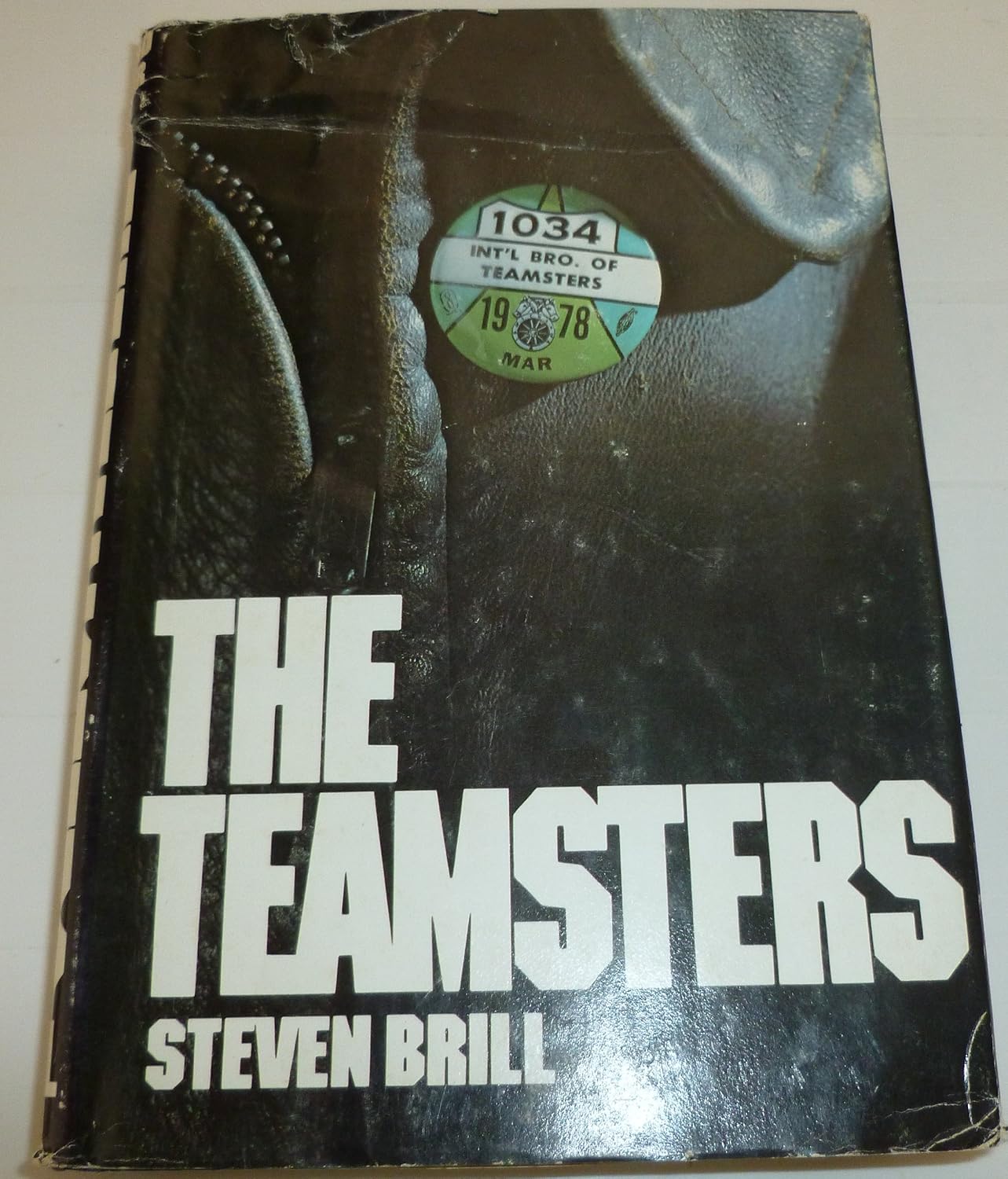 The Teamsters: Steven Brill: 9780671227715: Amazon.com: Books