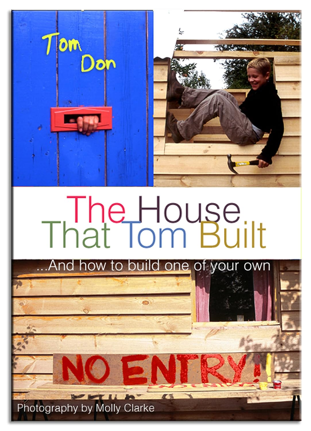 The House That Tom Built: tom-don: 9781904095910: Amazon.com: Books