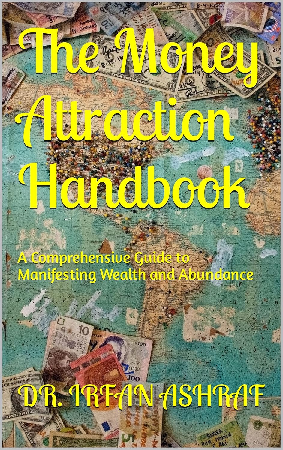 Amazon.com: The Money Attraction Handbook: A Comprehensive Guide to ...