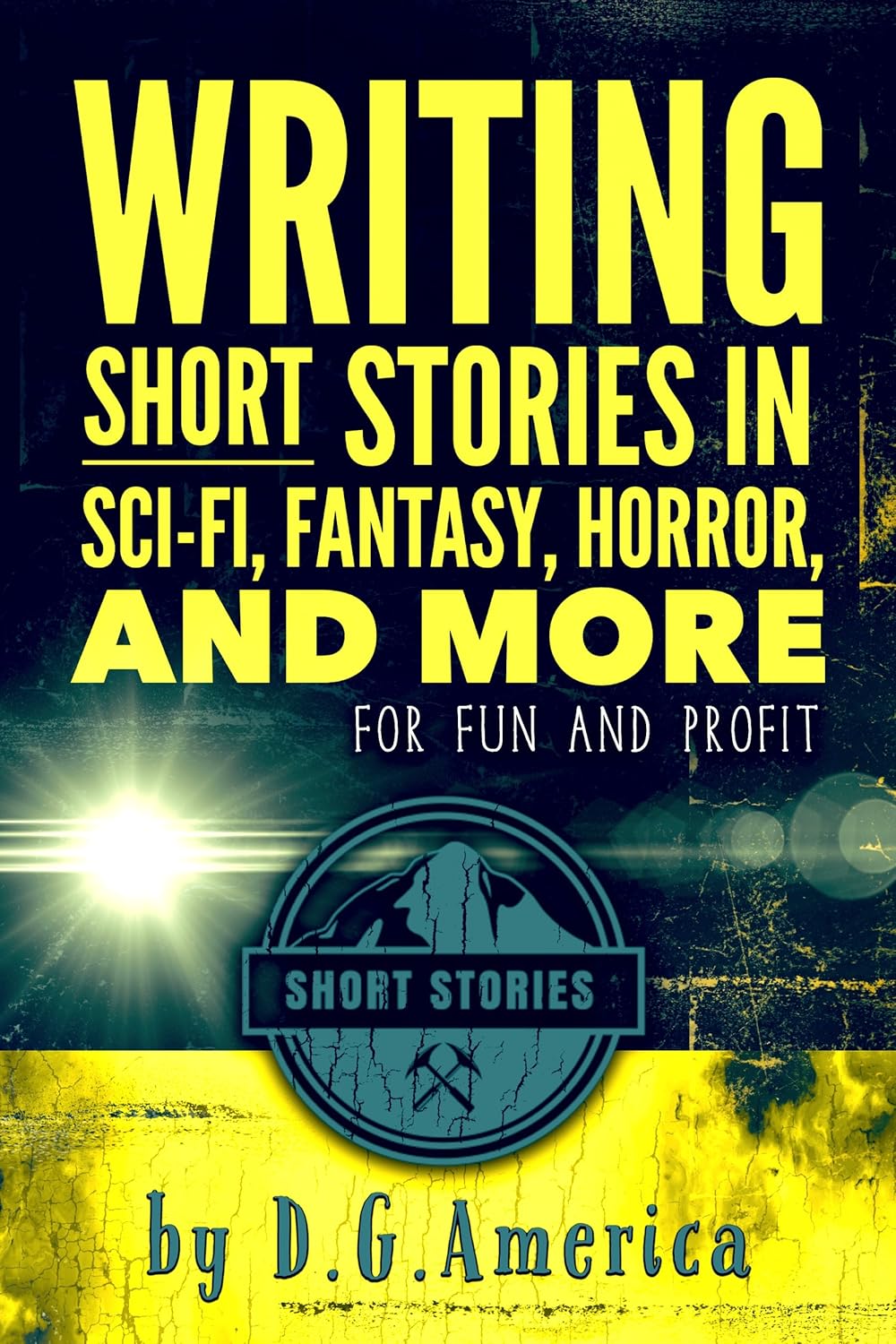 Amazon.com: Writing Short Stories in Sci-Fi, Fantasy, Horror, and More ...