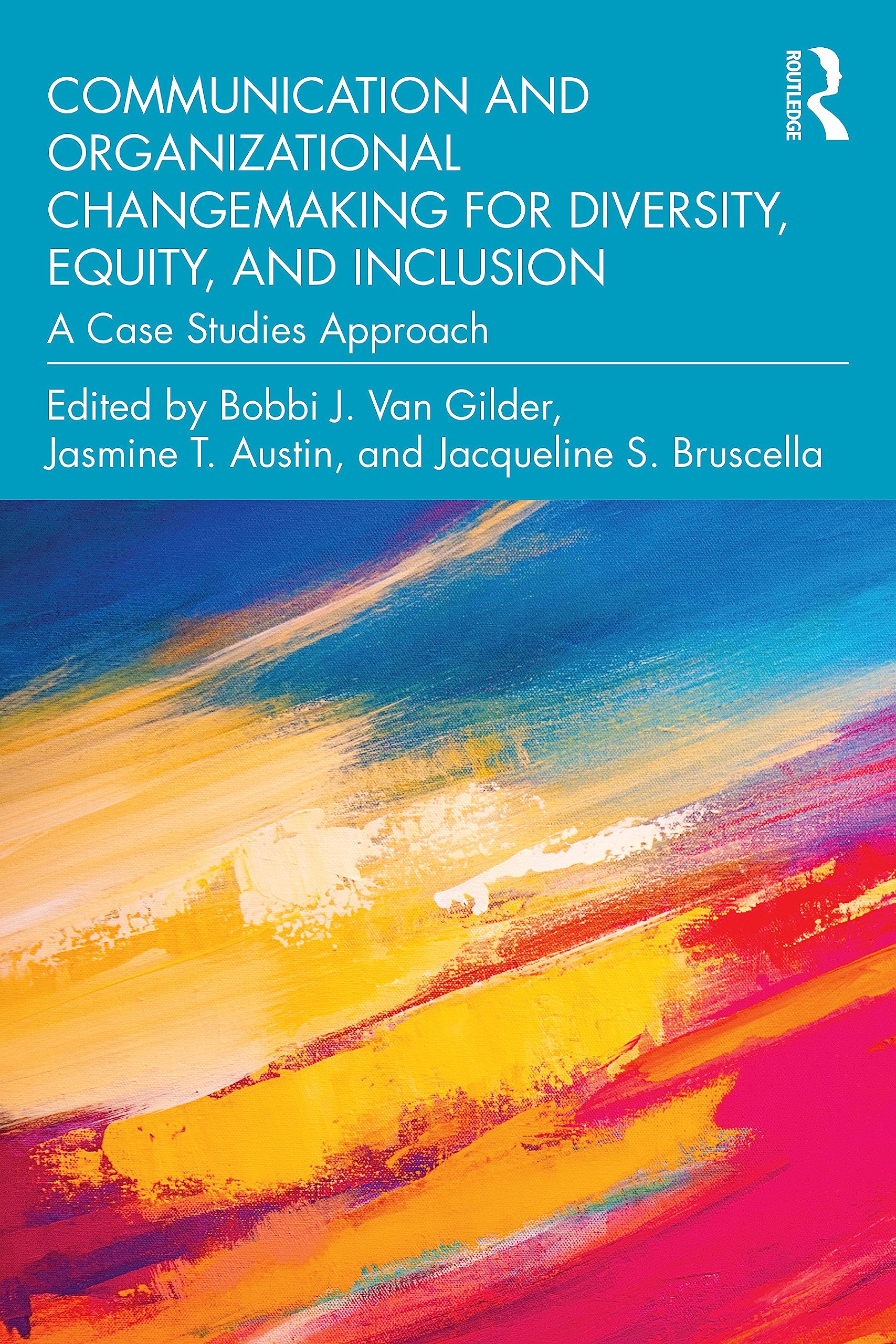 Communication and Organizational Changemaking for Diversity, Equity ...