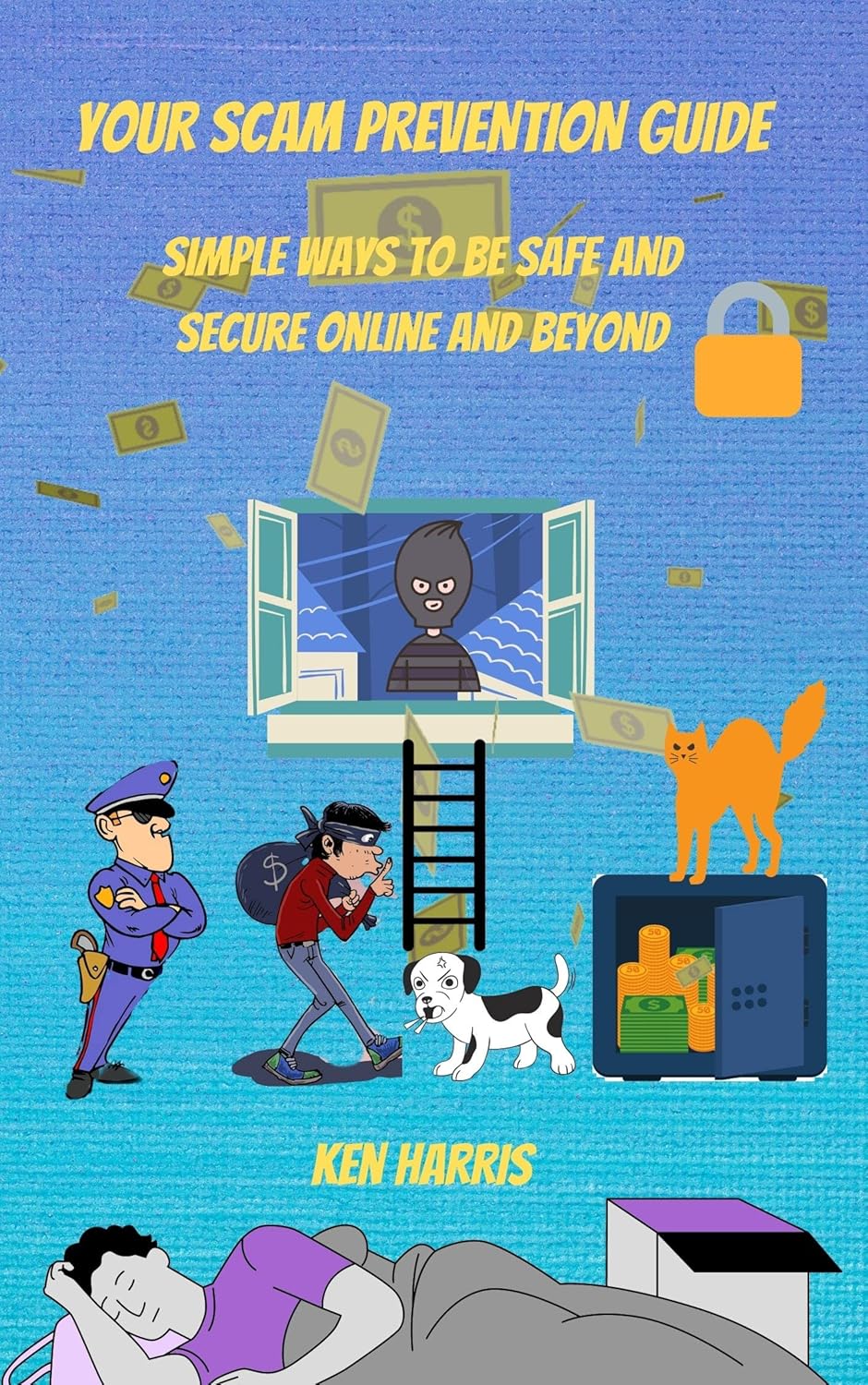 Amazon.com: Your Scam Prevention Guide: Simple Ways to be Safe and ...