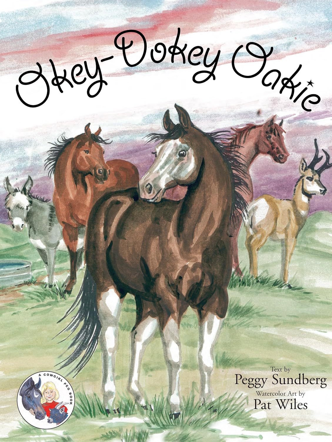 Okey Dokey Oakie Peggy Sundberg 9780972105774 Amazon Books