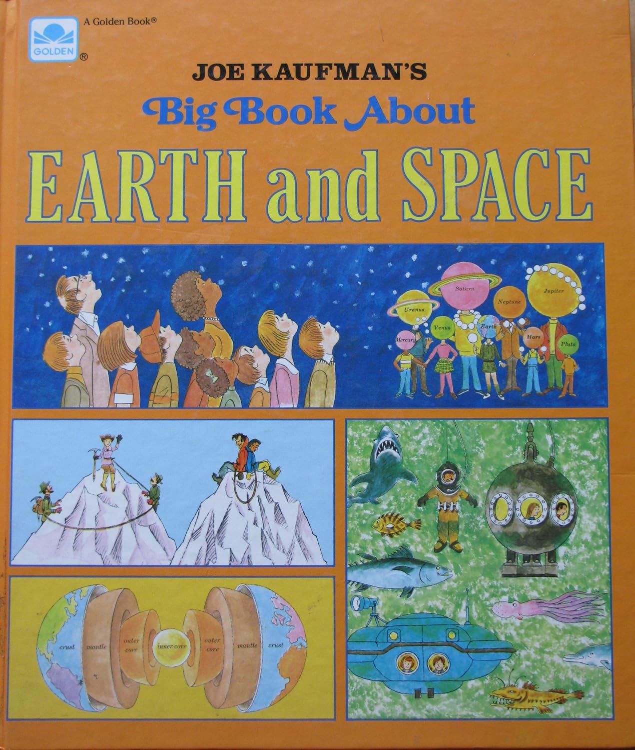 Joe Kaufman's Big Book About Earth and Space, A golden Book: Joe ...