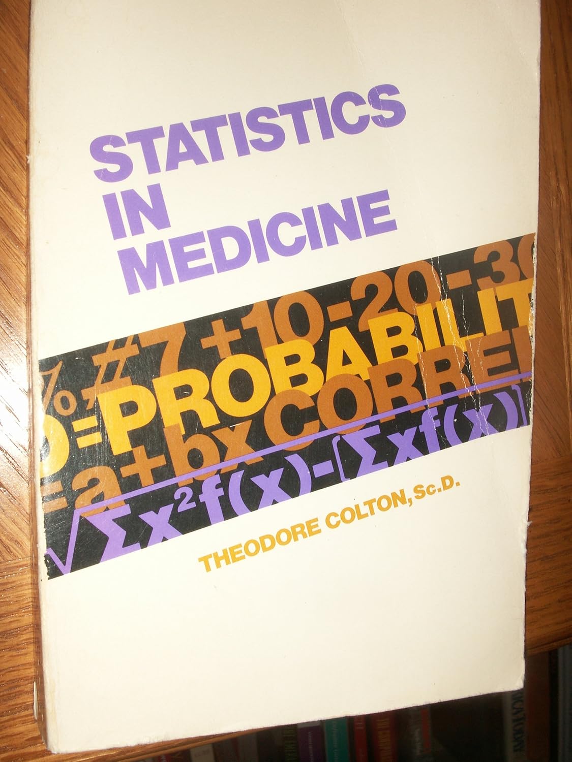Statistics in Medicine: Colton, Theodore: 9780316152495: Amazon.com: Books