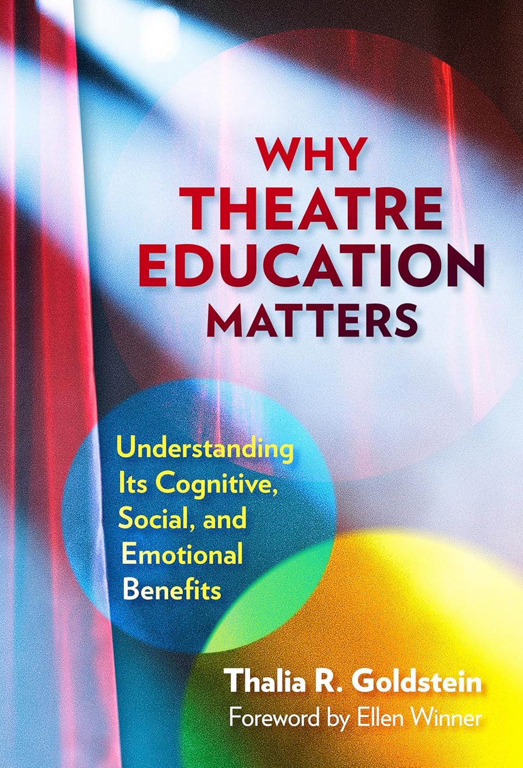 Amazon.com: Why Theatre Education Matters: Understanding Its Cognitive, Social, and Emotional ...