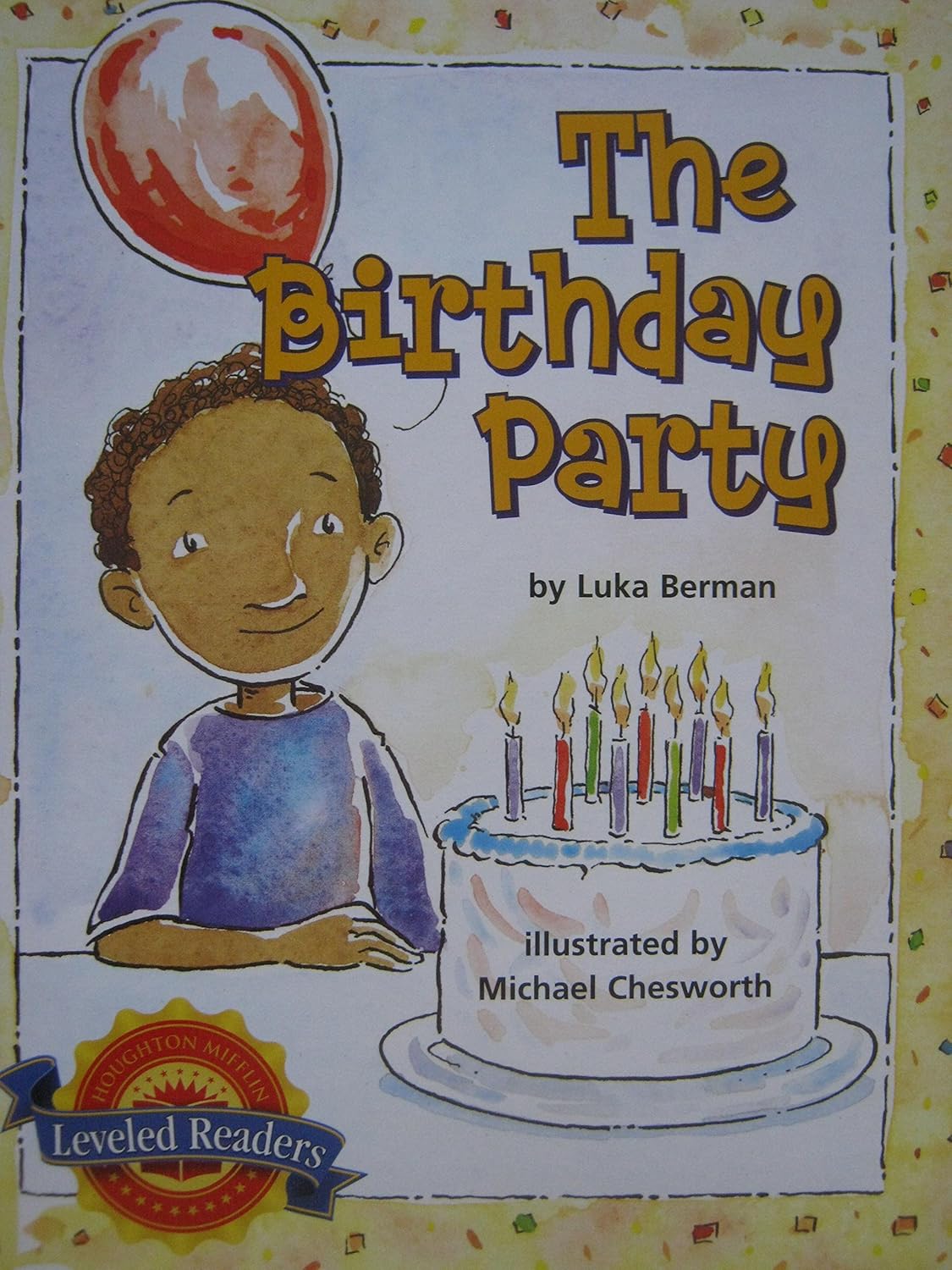 The Birthday Party (Houghton Mifflin Leveled Readers): Luka Berman ...