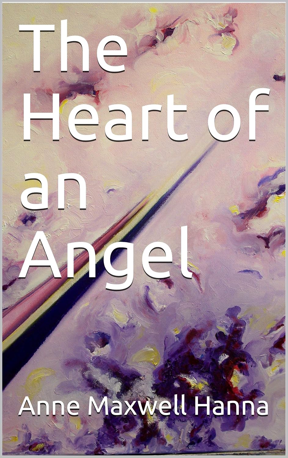 The Heart of an Angel (An Auran Book Book 5) - Kindle edition by Hanna ...