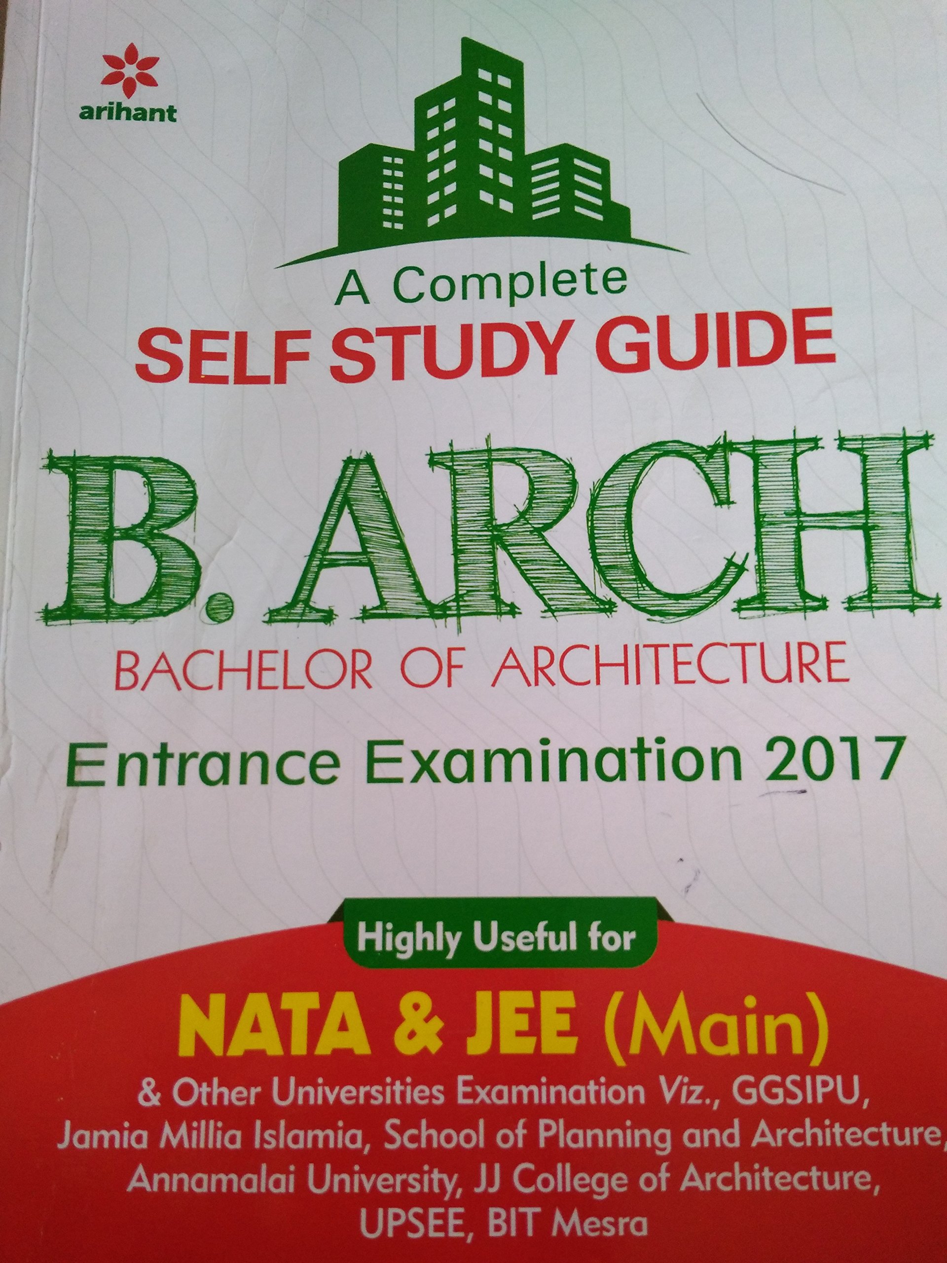Complete Self Study Guide B Arch Entrance Examination 2017 Nata & Jee Main: Mishra, P. K ...