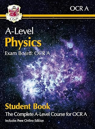 A-Level Physics for OCR A: Year 1 & 2 Student Book with Online Edition ...
