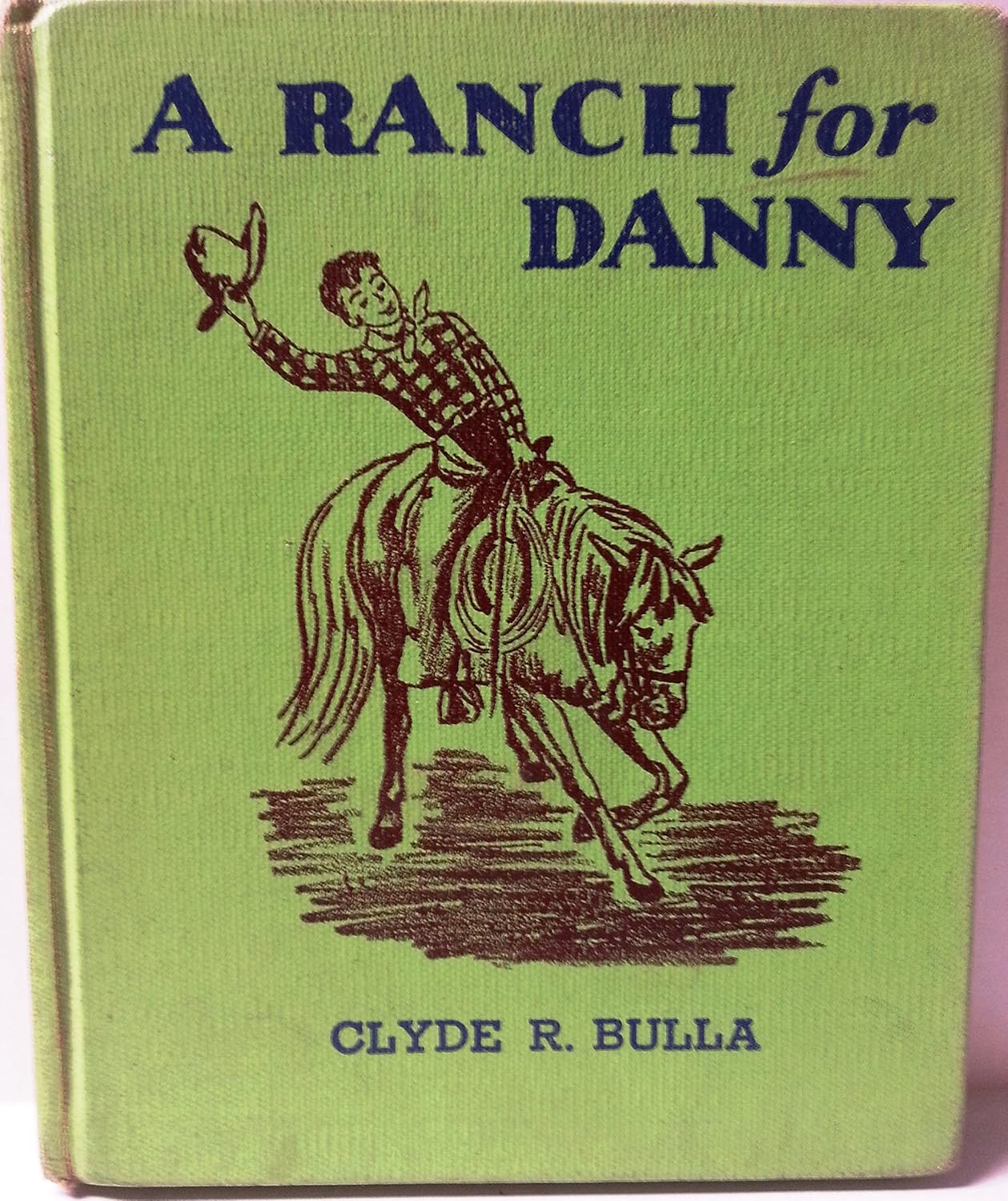 Ranch for Danny: Bulla, C. R.: 9780690669862: Amazon.com: Books