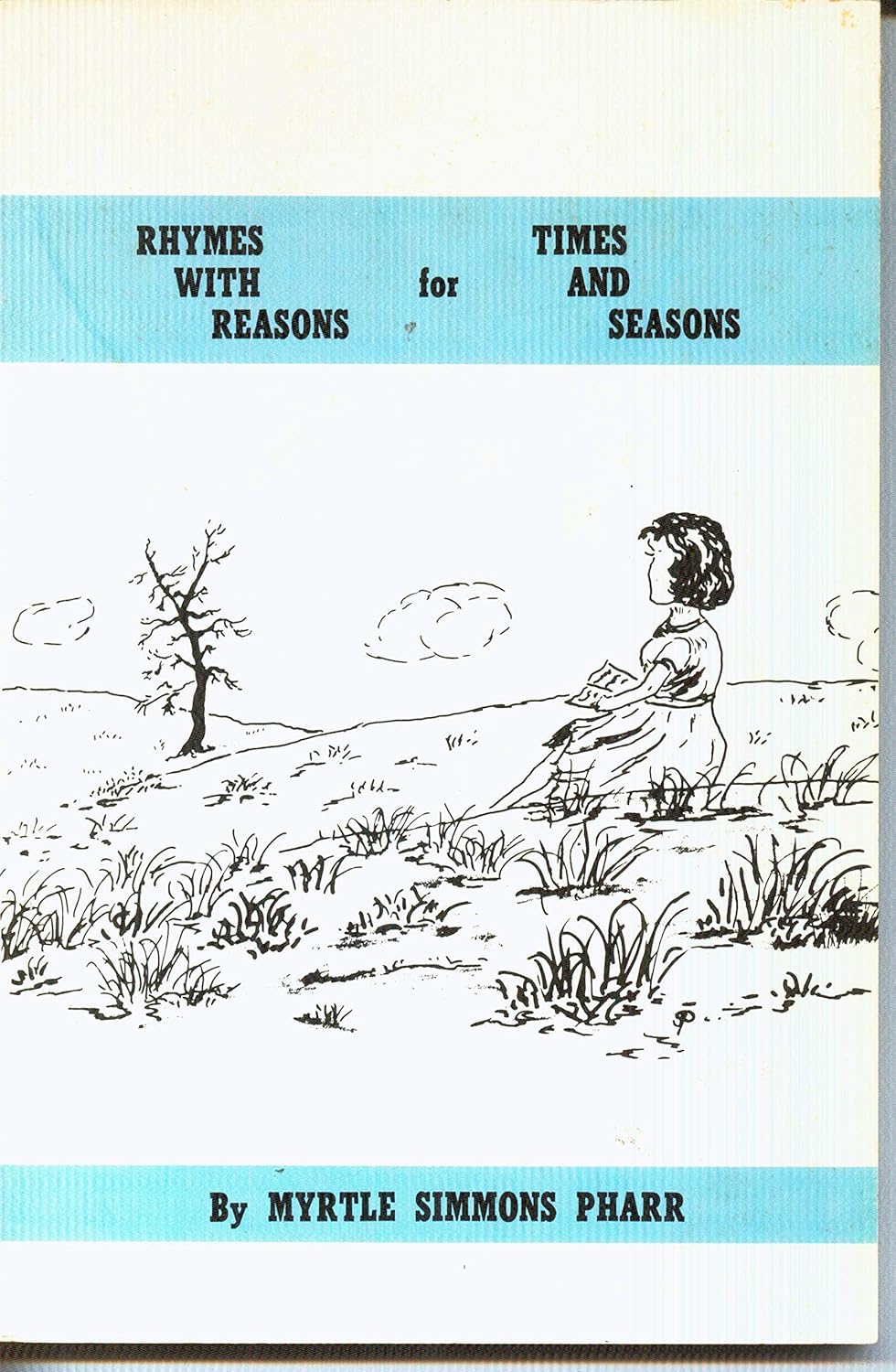 Rhymes with Reasons for Times and Seasons: Myrtle Simmons Pharr: Amazon.com: Books