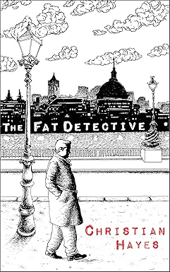 The Fat Detective: a fresh, funny and addictive amateur sleuth series ...