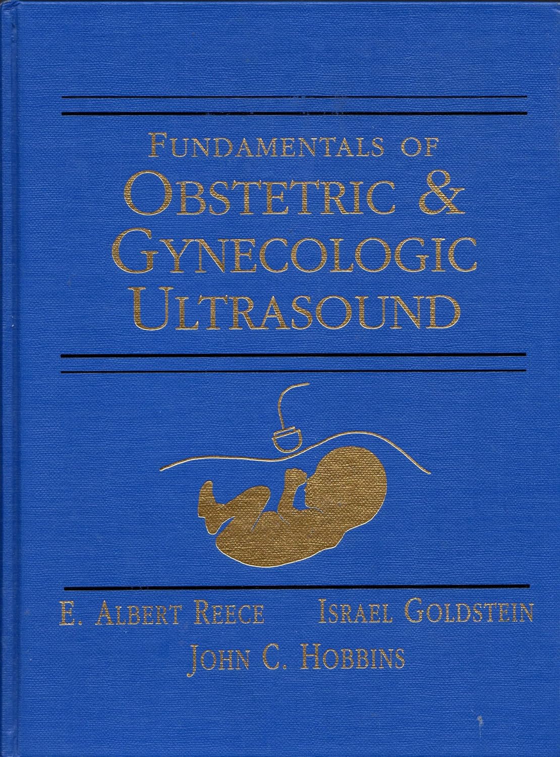 Fundamentals of Obstetric & Gynecologic Ultrasound: Reece, E. Albert ...