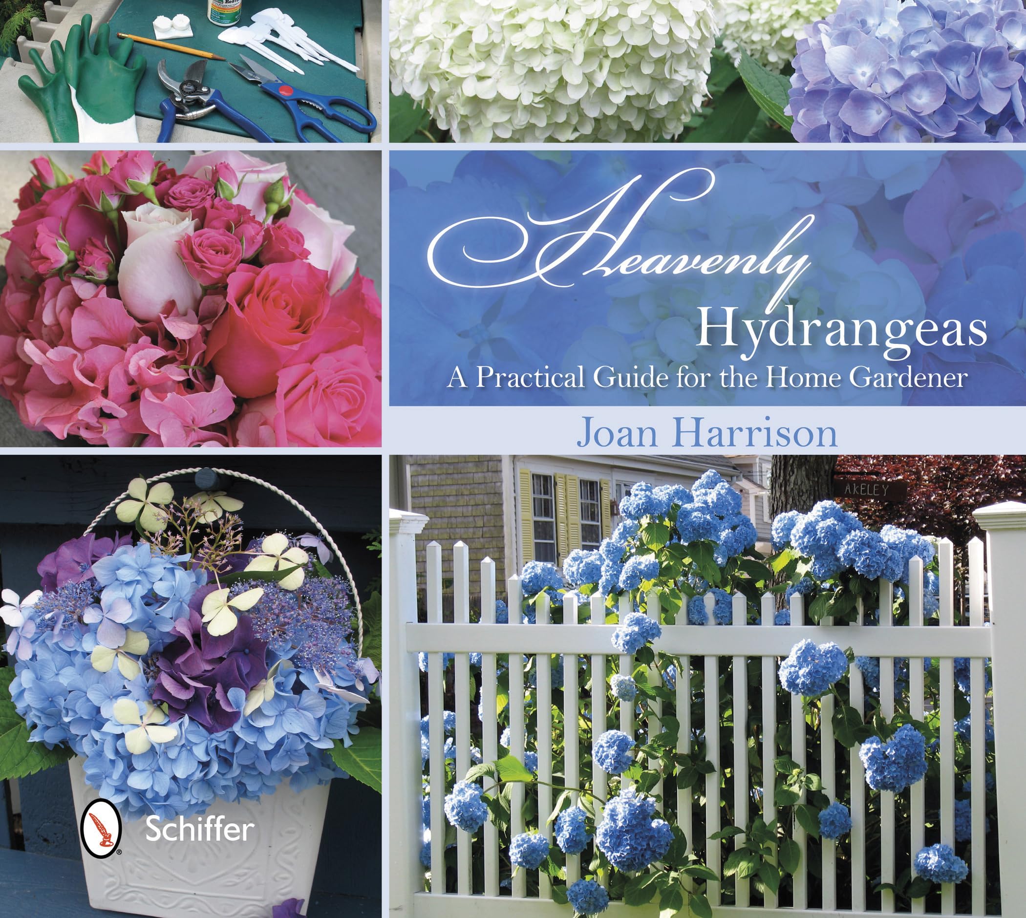 Heavenly Hydrangeas: A Practical Guide for the Home Gardener: Harrison ...