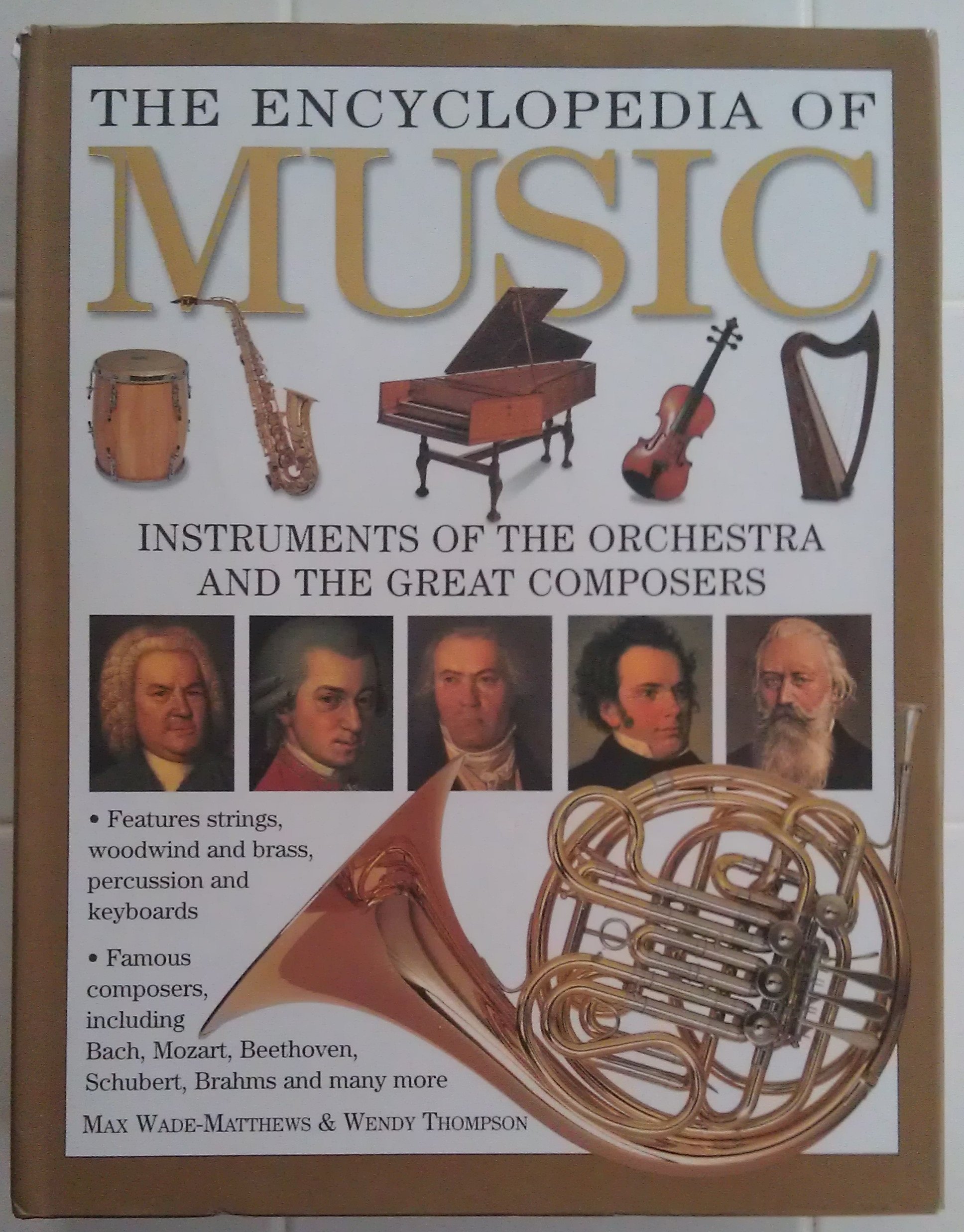 The Encyclopedia Of Music Instruments Of The Orchestra And The Great ...