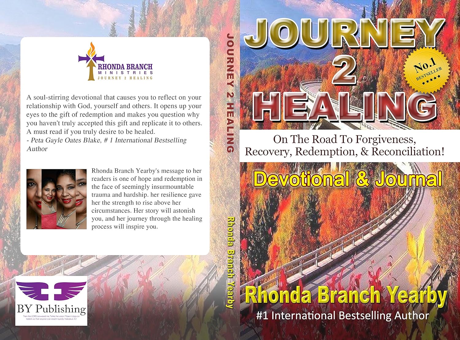 Journey 2 Healing: On the Road To Forgiveness, Recovery, Redemption ...