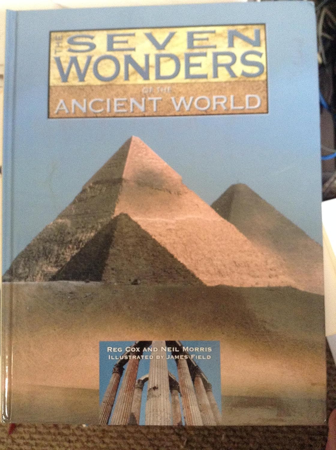 The Seven Wonders of the Ancient World (Wonders of the World): Cox, Reg ...