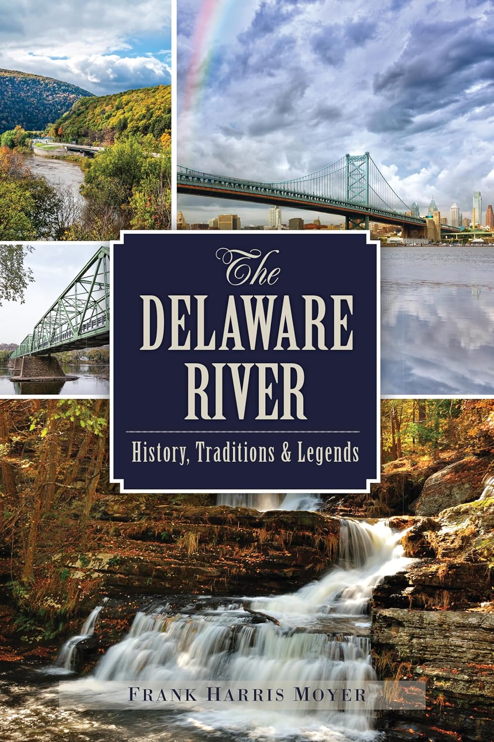 Amazon.com: The Delaware River: History, Traditions and Legends ...