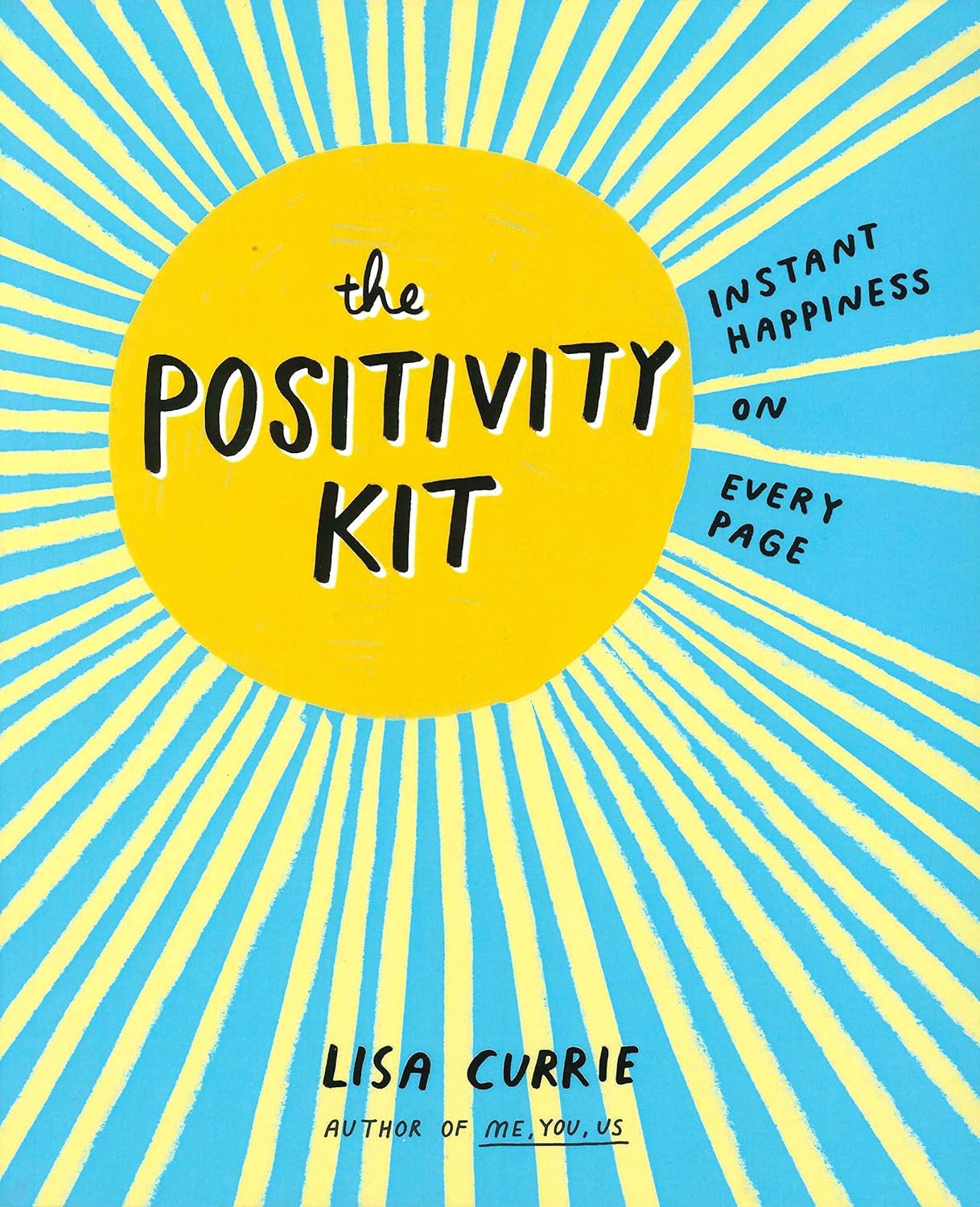 The Positivity Kit: Instant Happiness on Every Page: Amazon.co.uk ...