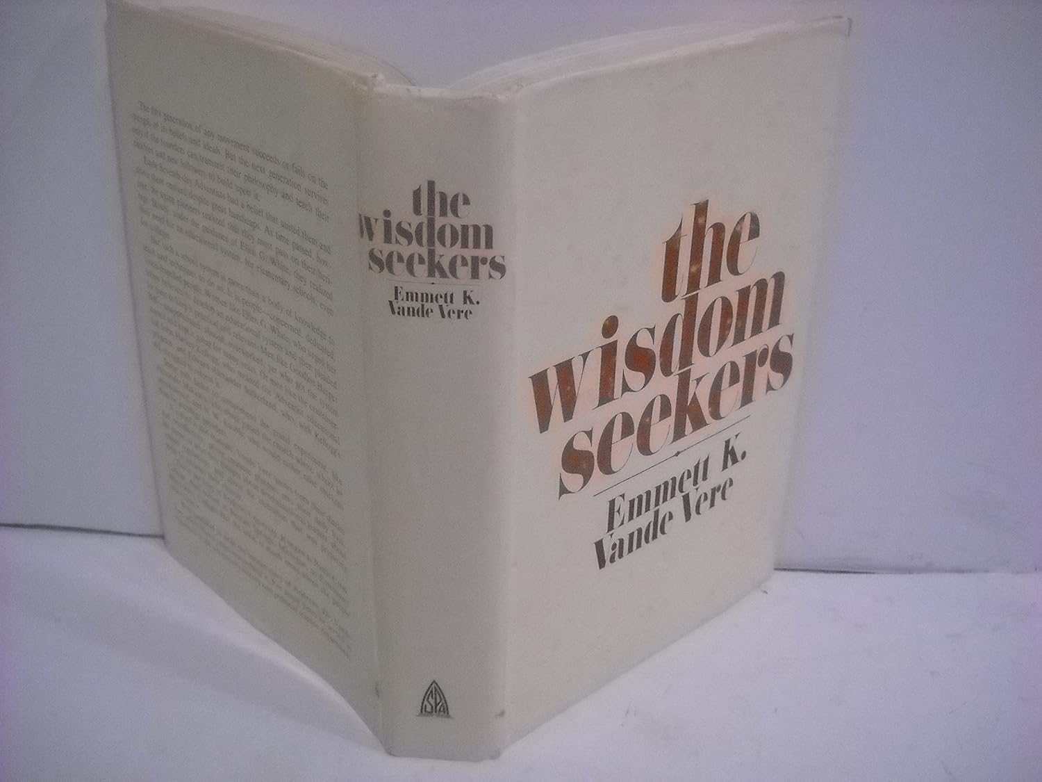 The wisdom seekers;: The intriguing story of the men and women who made ...