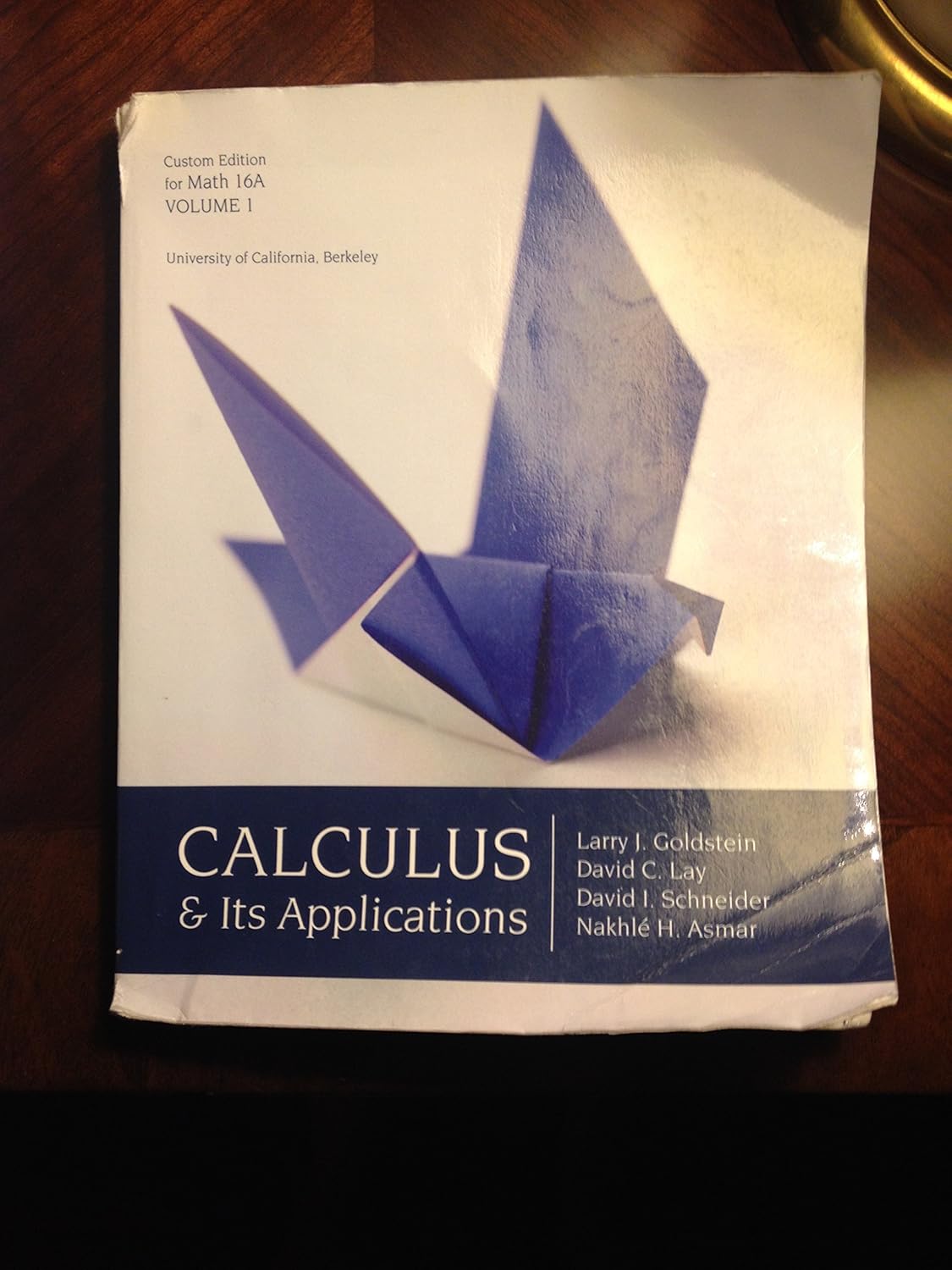 Calculus & Its Applications, UC Berkeley Custom Edition, Math 16A Vol ...