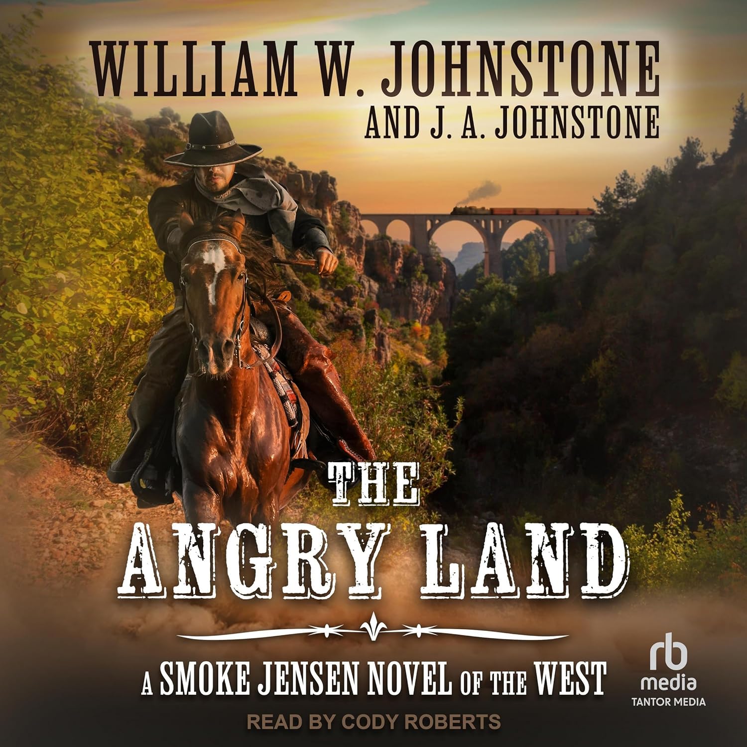 The Angry Land (The Smoke Jensen Novels): William W. Johnstone; J. A ...