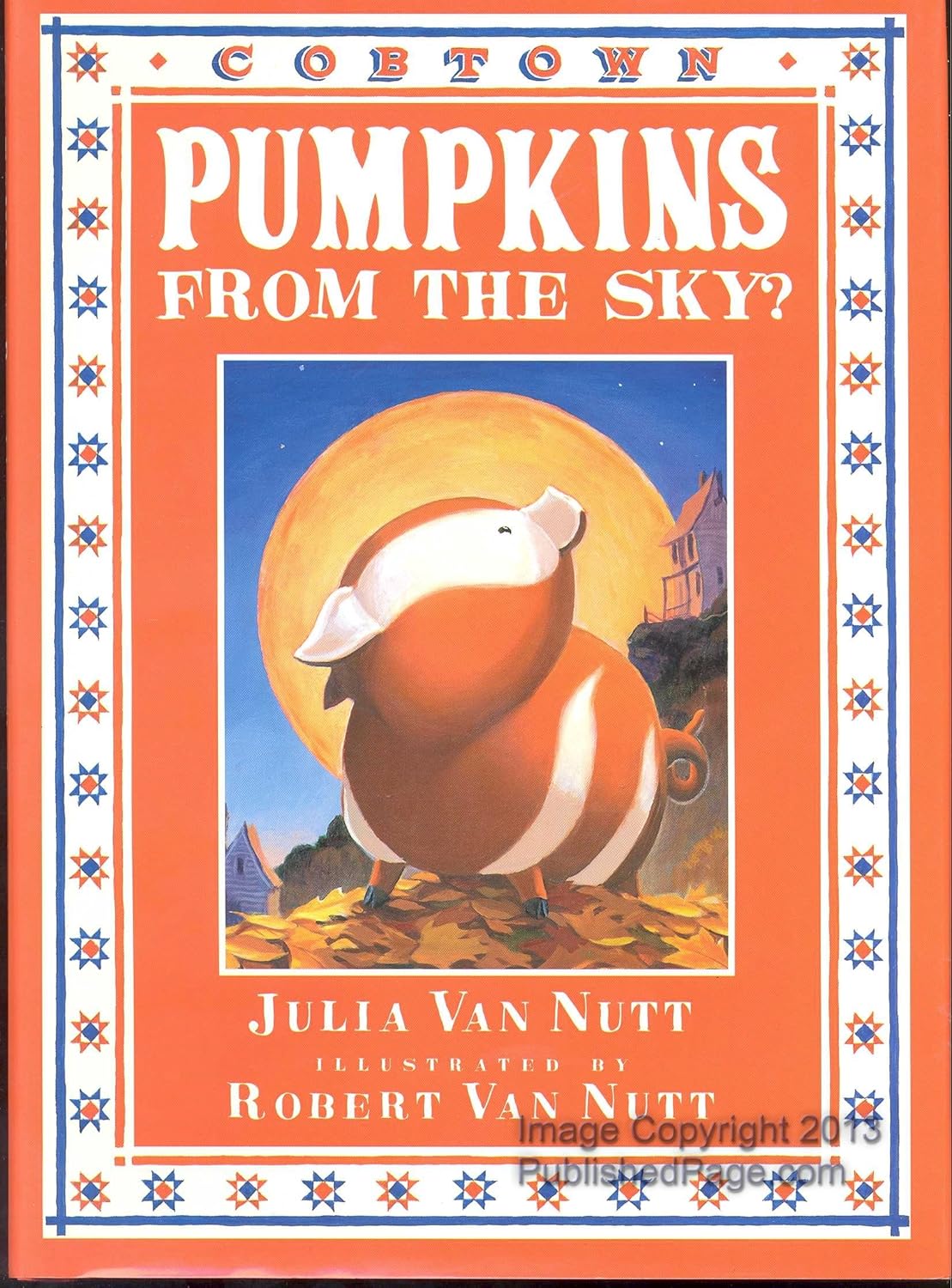 Amazon.com: Pumpkins from the Sky?: A Cobtown Story: 9780385325684: Van Nutt, Julia, Van Nutt ...