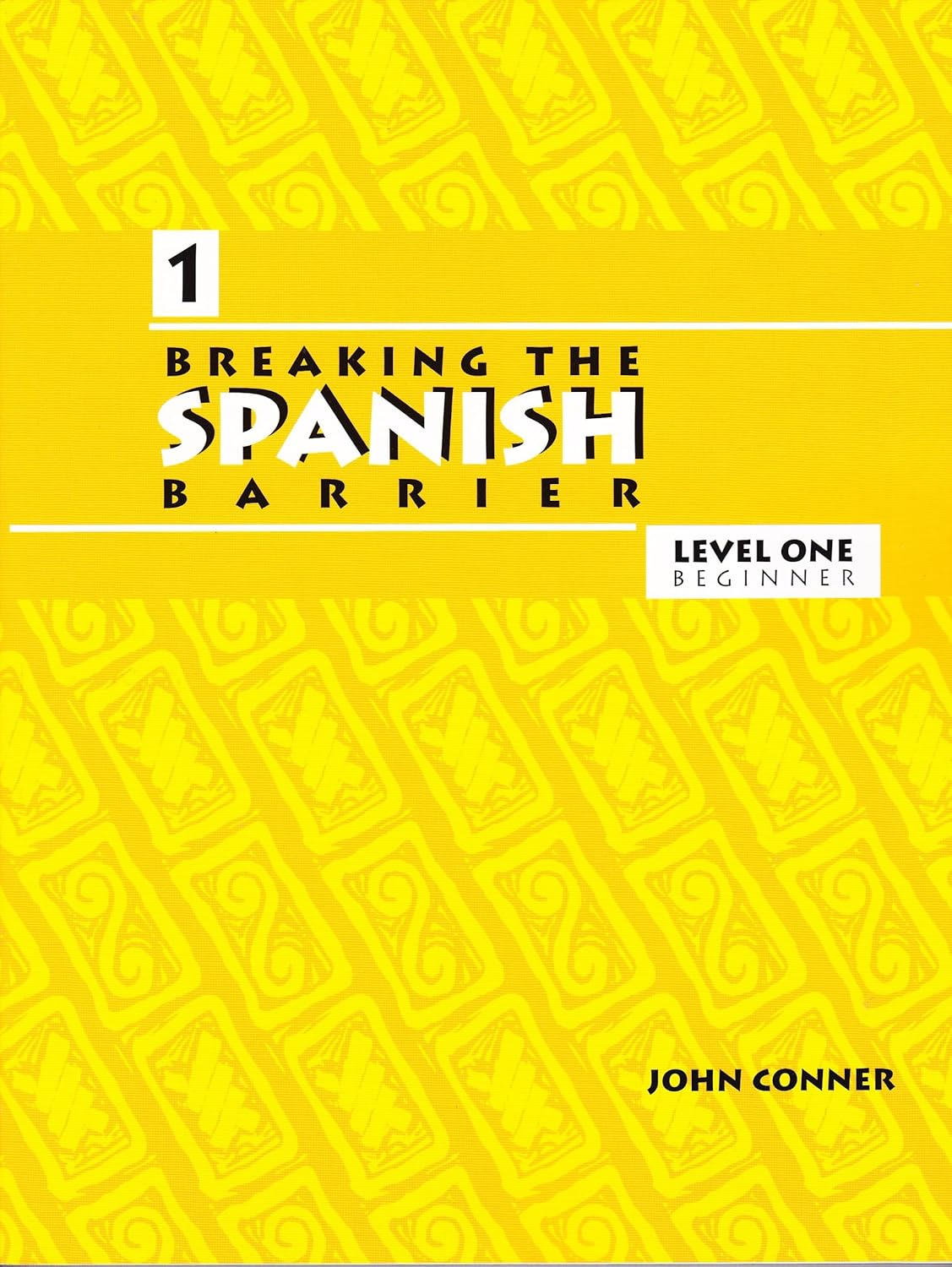 Breaking the Spanish Barrier. Level 1. Beginner, with Answer Key ...