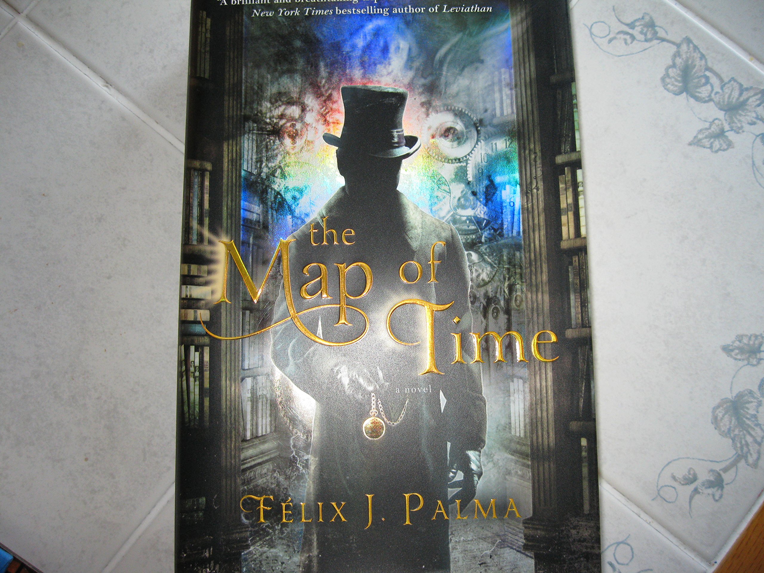 The Map of Time: A Novel (The Map of Time Trilogy): Palma, Félix J ...