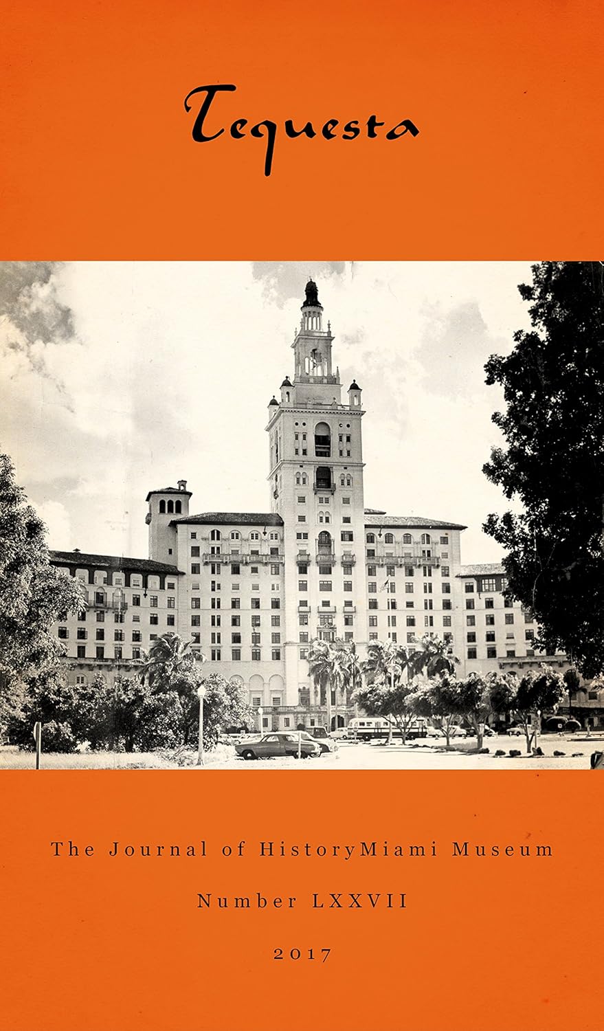 Amazon.com: Tequesta: The Journal of HistoryMiami Museum eBook : George ...