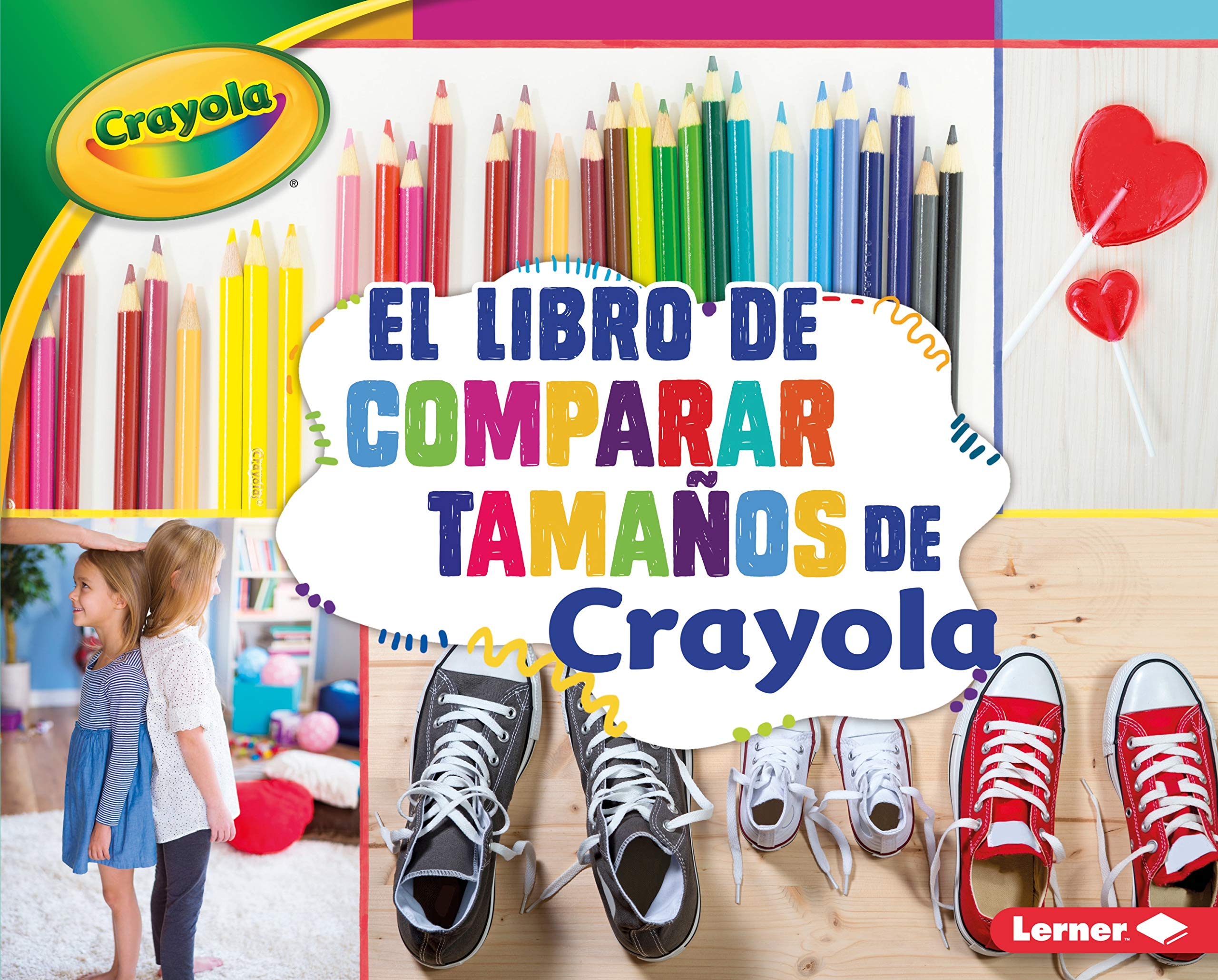 Buy El libro de comparar tamaños de Crayola/ The Crayola Comparing ...