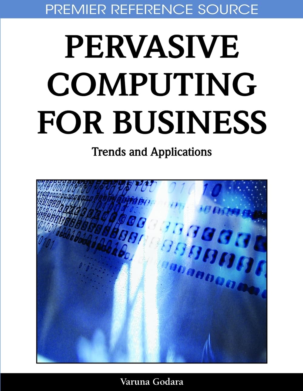Strategic Pervasive Computing Applications: Emerging Trends: Godara ...