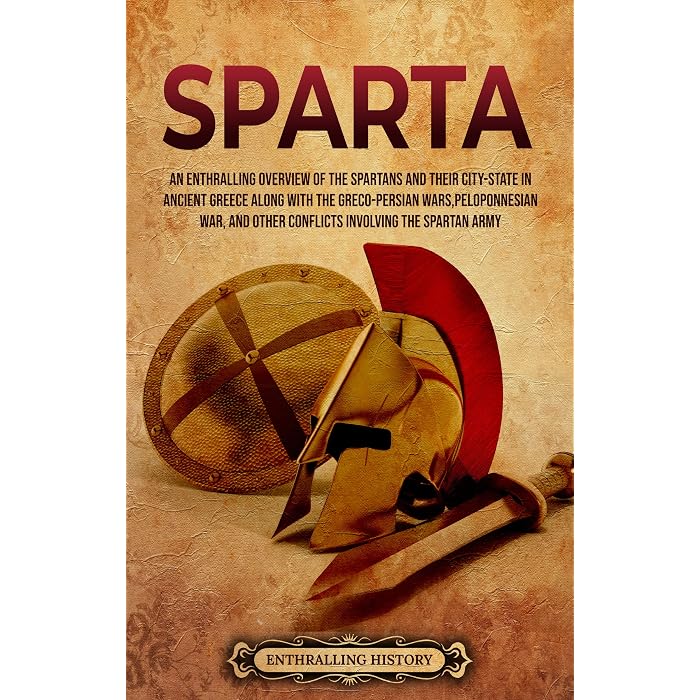 Buy Sparta: An Enthralling Overview of the Spartans and Their City ...