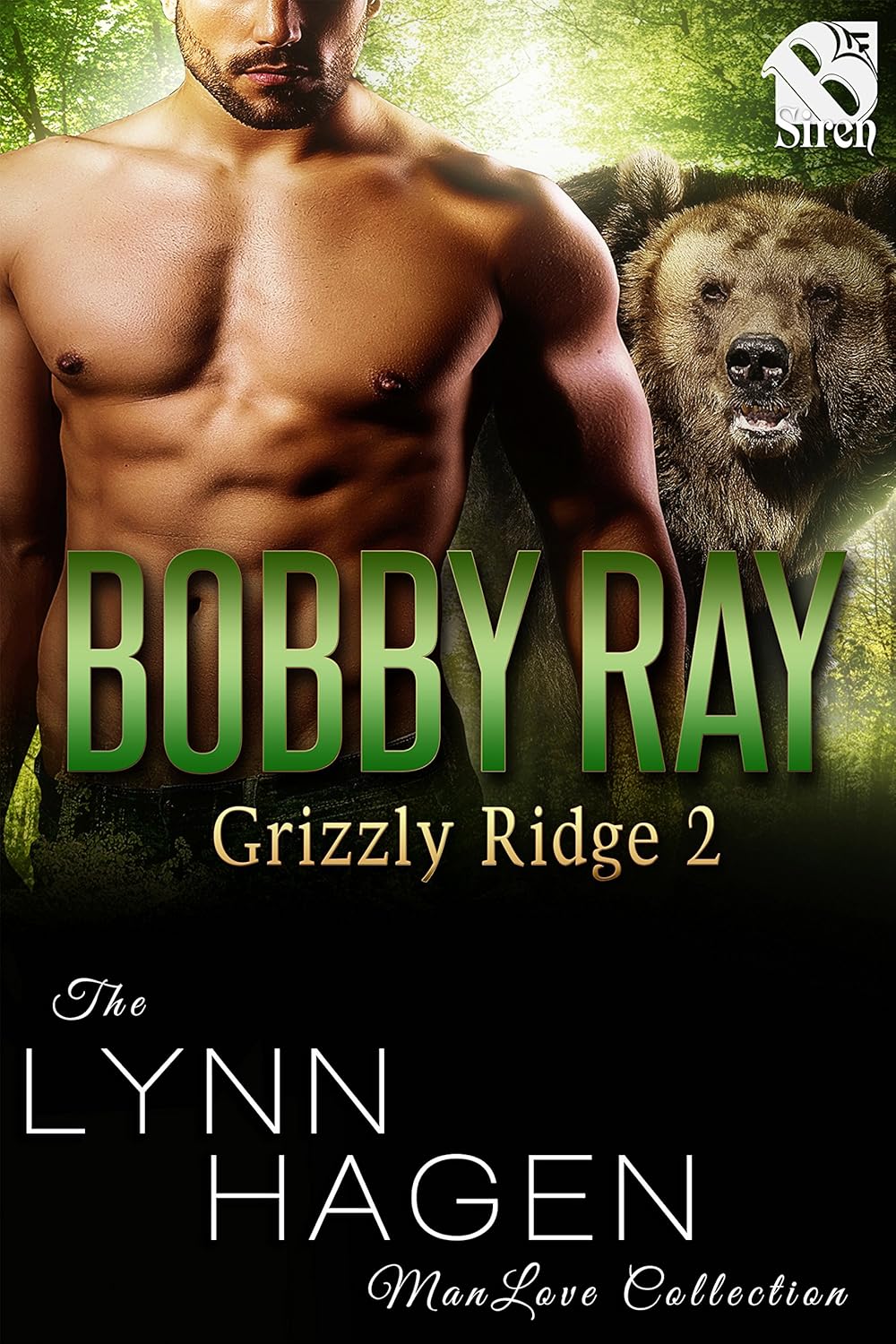 Bobby Ray [Grizzly Ridge 2] (Siren Publishing The Lynn Hagen ManLove ...