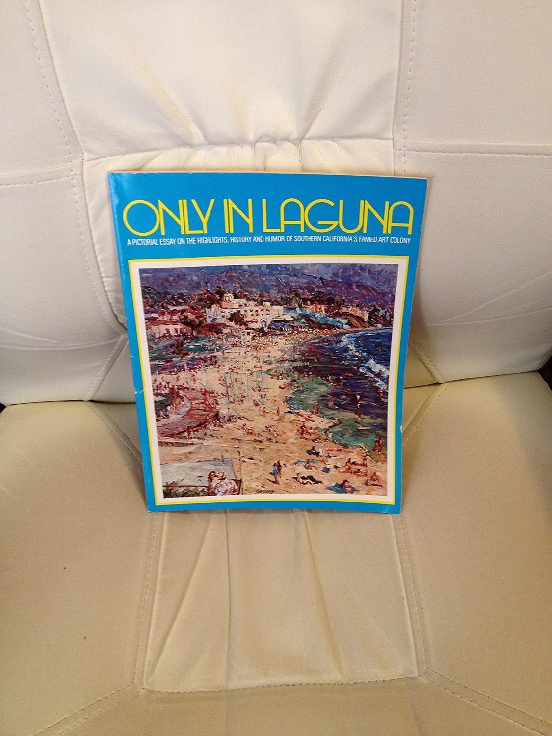 Only in Laguna: A pictorial essay on the highlights, history, and humor ...