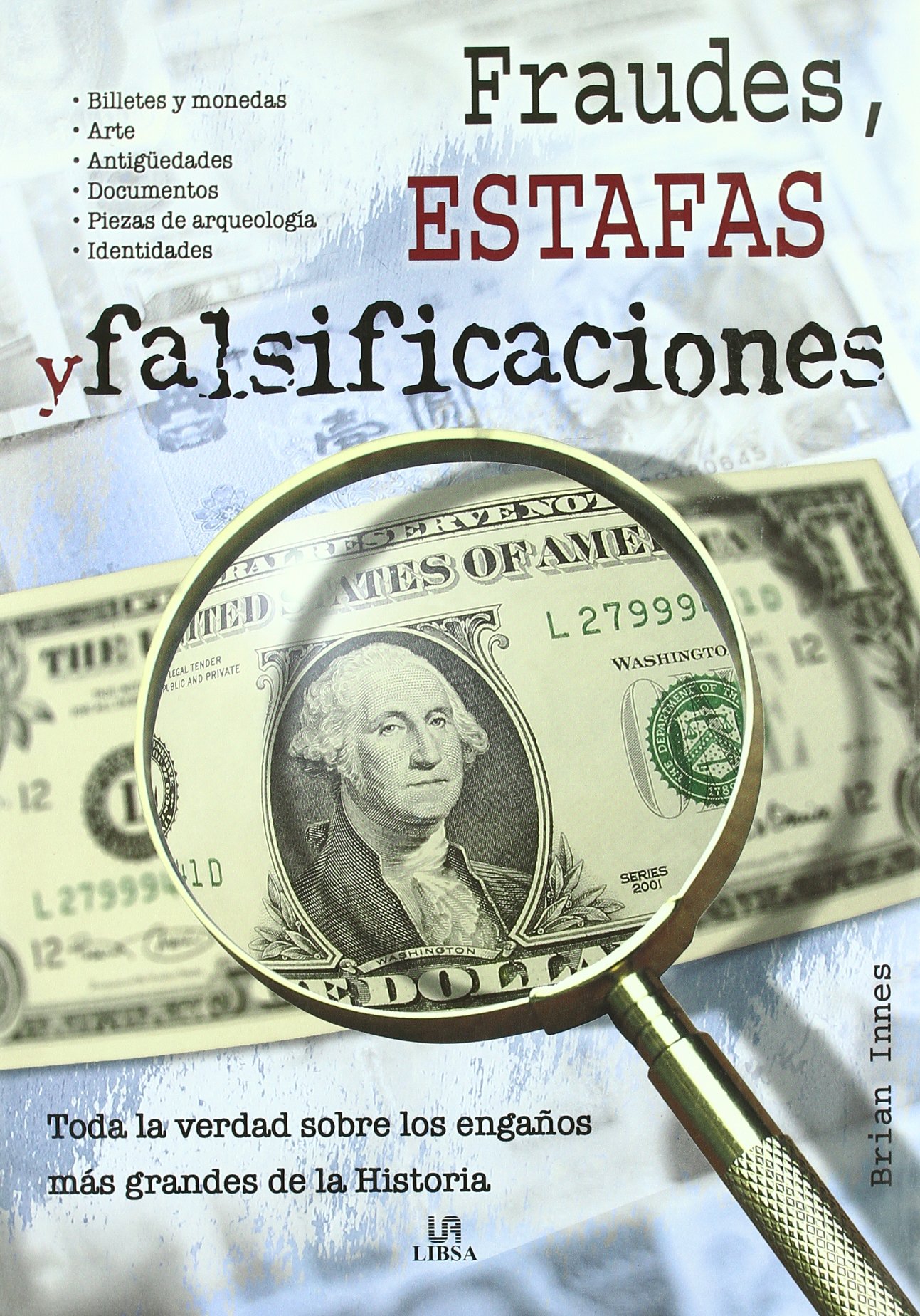 Buy Fraudes, Estafas y Falsificaciones: Toda la Verdad sobre los ...