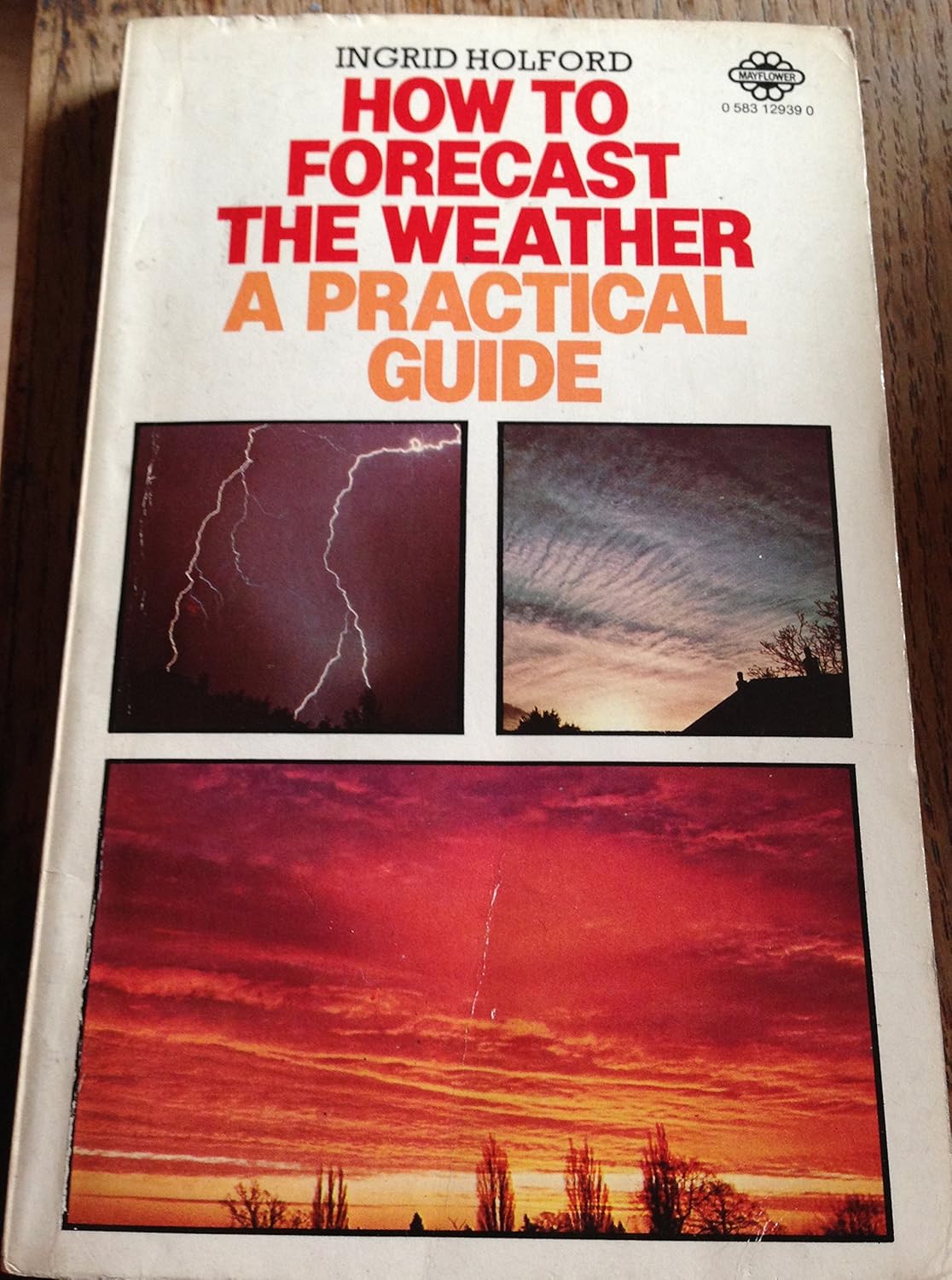 How to Forecast the Weather: A Practical Guide (Mayflower Books ...