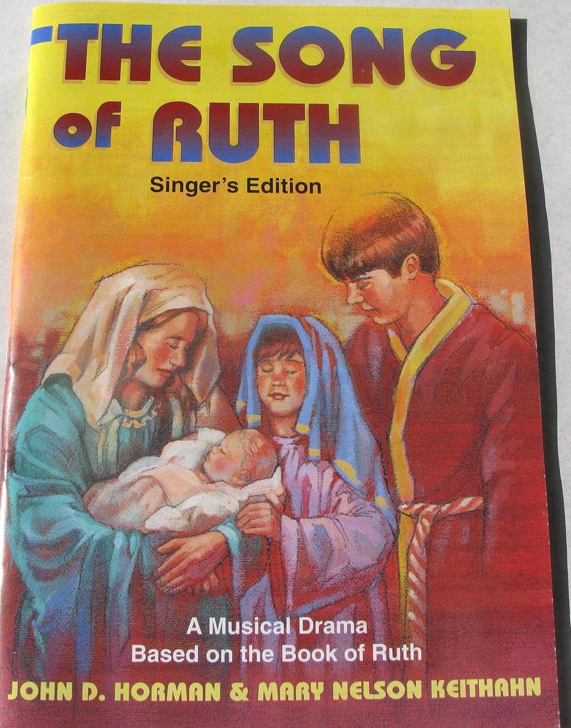 The Song Of Ruth Singer's Edition: John Horman, Mary Nelson Keithahn ...