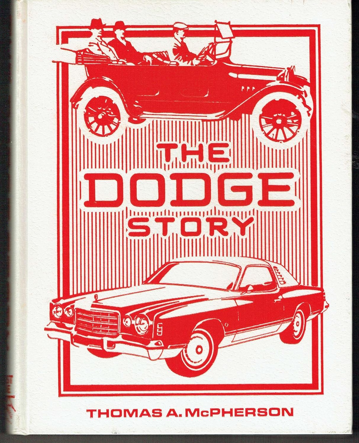 The Dodge story (Crestline auto books): McPherson, Thomas A ...