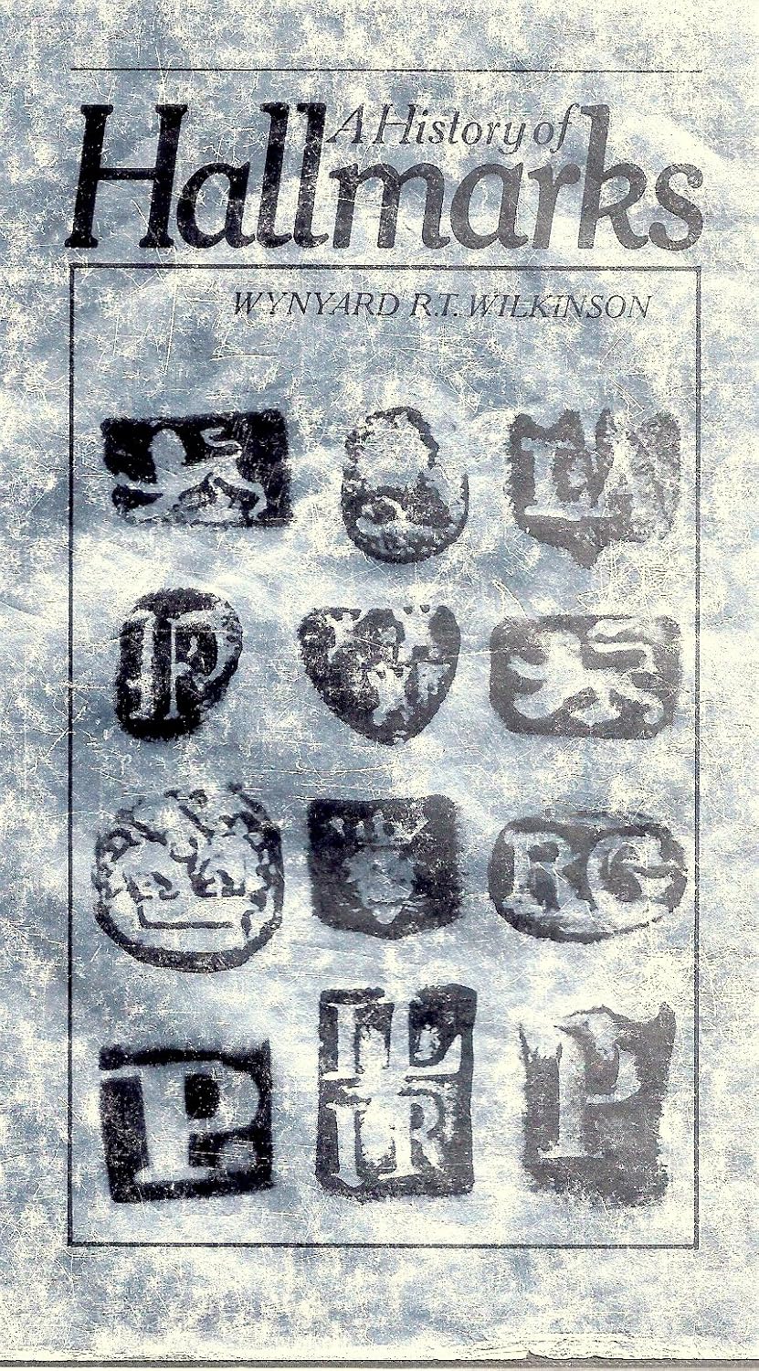 History of Hall Marks: Wynyard R.T. Wilkinson: 9780362002515: Amazon ...