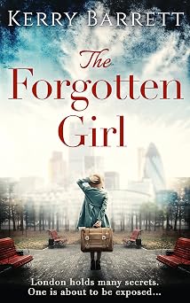 The Forgotten Girl: A Gripping Dual-Timeline Mystery of Friendship and ...