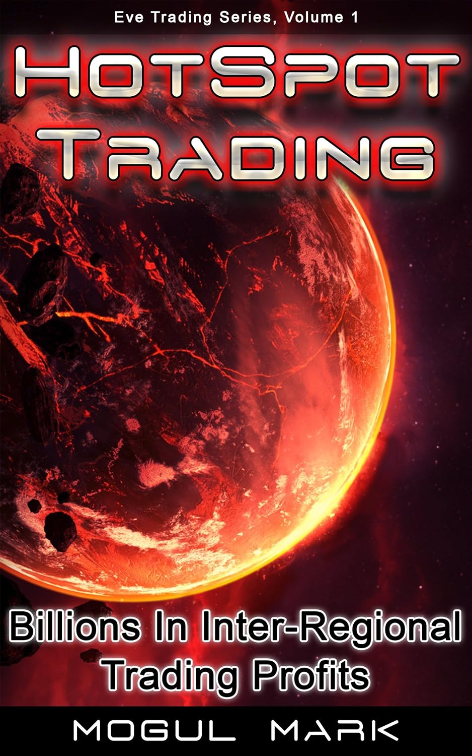 Eve Online 'Hotspot' Trading: A Step-by-Step Eve Market Guide To Making ...