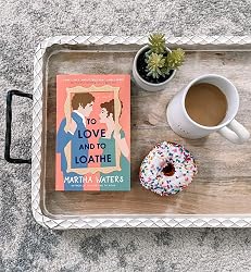 To Love and to Loathe: A Novel (2) (The Regency Vows): Waters, Martha ...