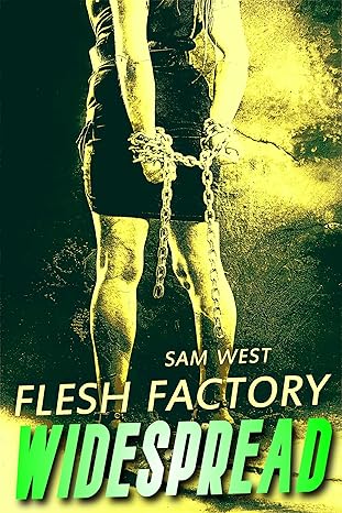 Amazon.com: Flesh Factory: Widespread: Extreme Horror eBook : West, Sam ...