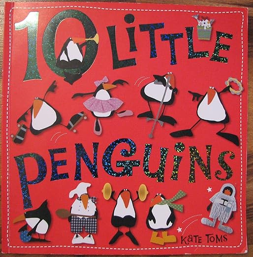10 Little Penguins: Kate Toms: 9781848792968: Amazon.com: Books