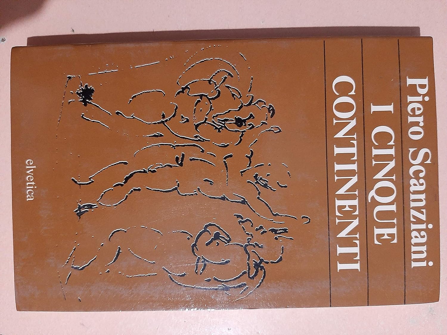 I cinque continenti / Piero Scanziani ; in appendice: Massimo Scaligero ...