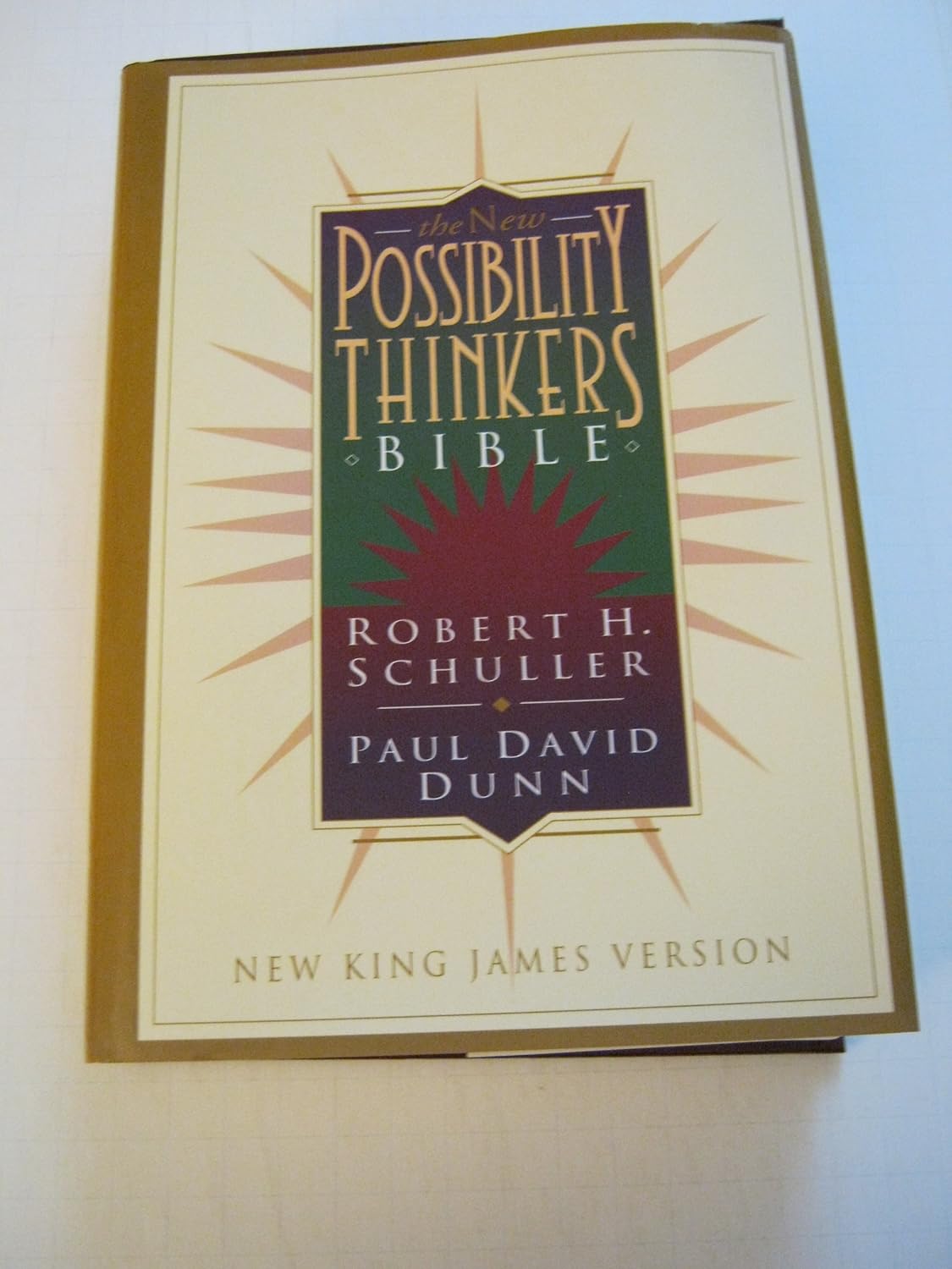 The New Possibility Thinker Bible: Schuller, Robert Harold, Dunn, Paul ...
