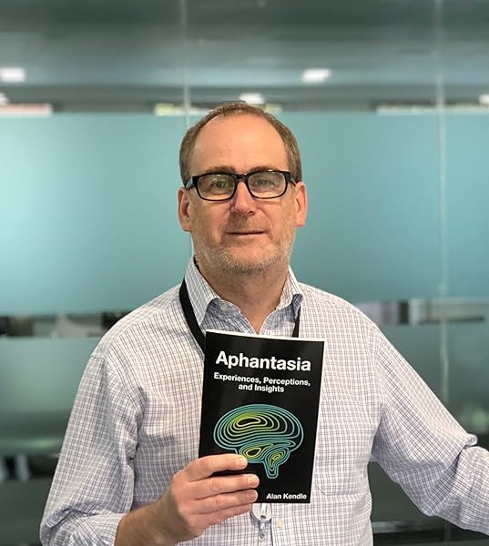 Amazon | Aphantasia: Experiences, Perceptions, and Insights | Kendle ...